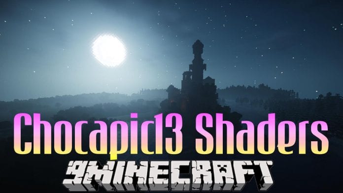 Chocapic13 Shaders 1.14.4 - Better Looking Minecraft