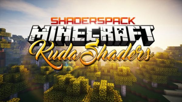 Kuda Shaders 1.16.5 for Minecraft Free Download and Review